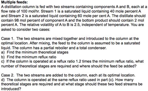 A Distillation Column Is Fed With Two Streams
