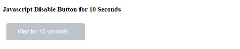 Javascript Disable Button For 5 Seconds Wait 5 Seconds