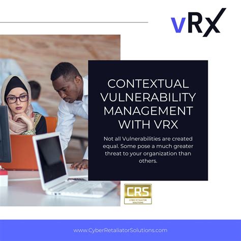 Boost Your Cybersecurity With Vrx Contextual Vulnerability Management