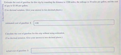 solved estimate the cost of gasoline for this trip by rounding the
