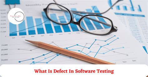 what is defect in software testing your corporate life