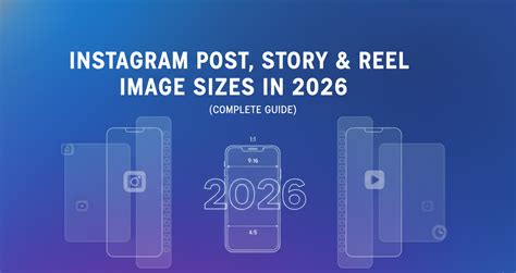 Instagram Post Story And Reel Image Sizes In 2026
