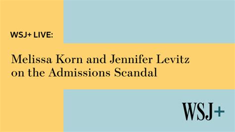 Live Question And Answer Event Wsj Live Melissa Korn And Jennifer