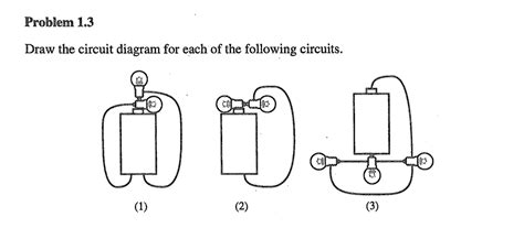 Solved How Should The Circuit Diagrams For Each Of The Chegg