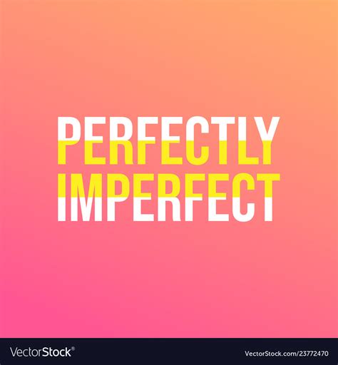 Imperfect Quotes