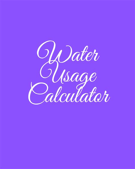 Water Usage Calculator Easy Rapid Calcs