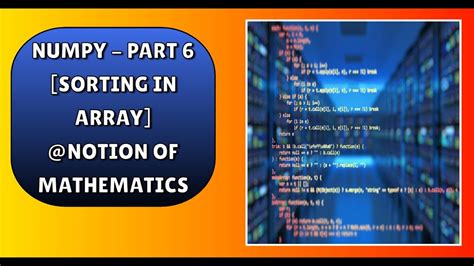 Numpy Part 6 Sorting In Array Youtube