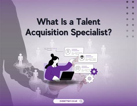What Is A Talent Acquisition Specialist Everett Sky