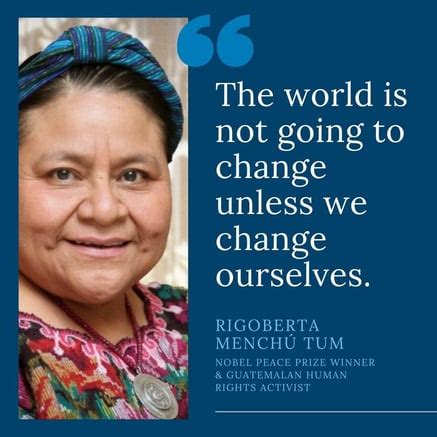 Rigoberta Menchu Quotes