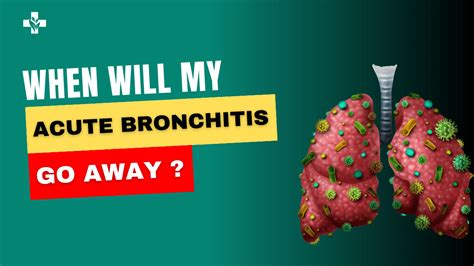 How Long Does Acute Bronchitis Last