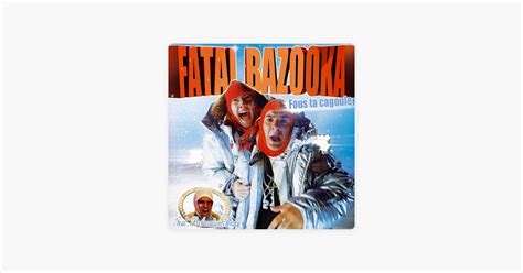 ‎fous Ta Cagoule Edit Radio Song By Fatal Bazooka Apple Music
