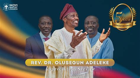 Livestream Appreciation Service For Rev Dr Adeleke July 30 2023 Youtube