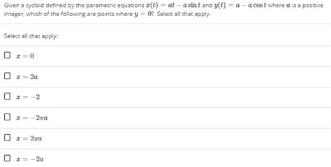 solved given a cycloid defined by the parametric equations
