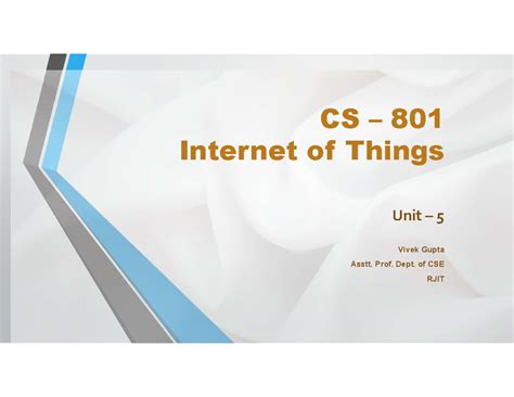 Iot Unit 5 Iot Unit 5 Lecture Notes Cs 801 Internet Of Things
