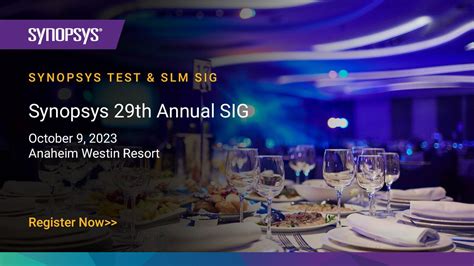 Synopsys 29th Annual Test And Slm Special Interest Group Sig Synopsys