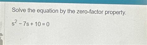 Solved Solve The Equation By The Zero Factor