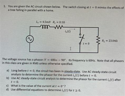 Solved 1 You Are Given The Ac Circuit Shown Below The