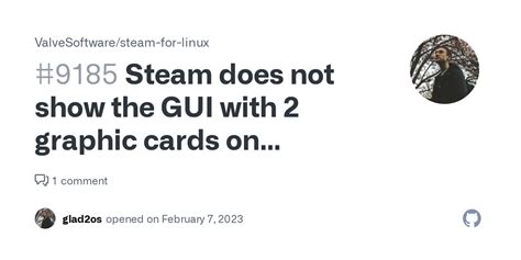 Steam Does Not Show The GUI With Graphic Cards On Ubuntu Issue ValveSoftware Steam