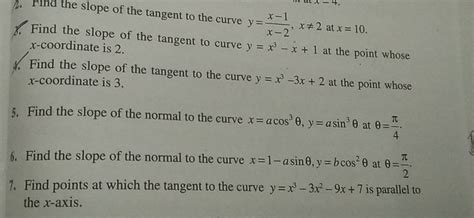 7 Find The Slope Of The Tangent To Curve Y X3−x 1 At The Point Whose X C