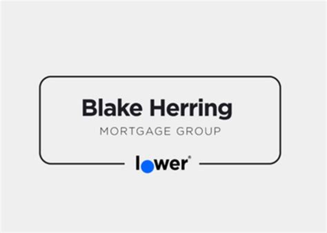 Blake Herring Mortgage Group Powered By Lower