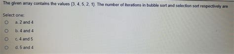 Solved The Given Array Contains The Values Chegg