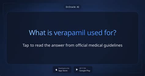 What Is Verapamil Used For