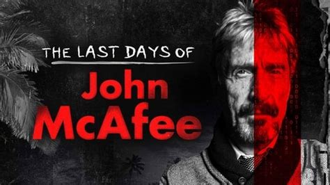 The Last Days Of John Mcafee Tv Series 2024 — The Movie Database Tmdb