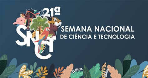 Ufrb Promove 21ª Semana Nacional De Ciência E Tecnologia No Cetens Em Feira De Santana
