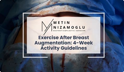 Exercise After Breast Augmentation 4 Week Activity Guidelines Mr Metin Nizamoglu