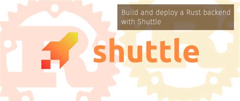 Build And Deploy A Rust Backend With Shuttle Dev Community
