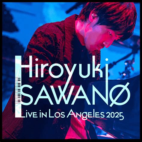 Hiroyuki Sawano L A Live
