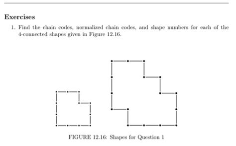 Solved Exercises 1 Find The Chain Codes Normalized Chain
