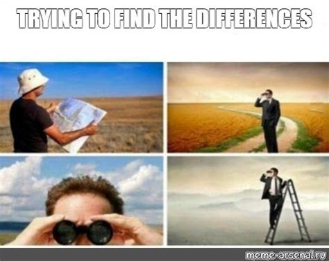 Meme Trying To Find The Differences All Templates Meme
