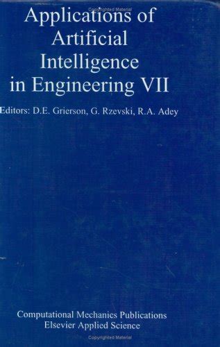 Ebook Applications Of Artificial Intelligence In Engineering Vii Ibook Download The Dc