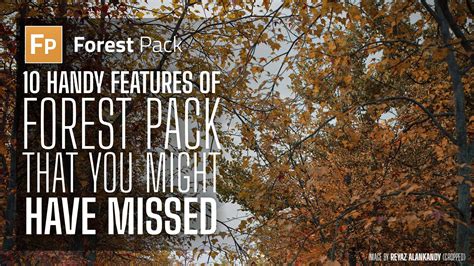 News 10 Handy Features Of Forest Pack That You Might Have Missed
