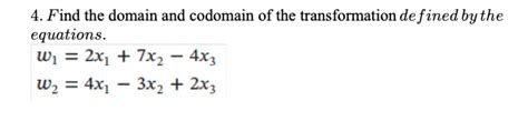solved 4 find the domain and codomain of the transformation