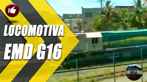 Locomotiva Emd G16 Youtube
