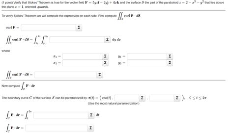 solved 1 point verify that stokes theorem is true for the