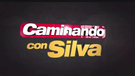 Caminando Con Silva 6 4 23 Unetv By Une Tv Facebook Señoras Y Señores Tengan Todos Muy