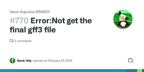 Errornot Get The Final Gff3 File · Issue 770 · Gaius Augustusbraker