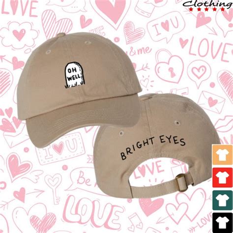 Brighteyes Store Merch Oh Well Hat Newest Fashion Trends