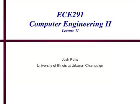 Ppt Ece291 Computer Engineering Ii Lecture 11 Powerpoint Presentation Id 5202081