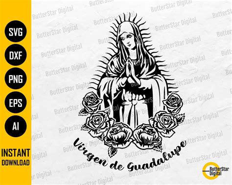 Virgen De Guadalupe Mit Rosen Svg Jungfrau Von Mexiko Svg Nuestra