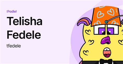 Telisha Fedele Tfedele Profile Padlet