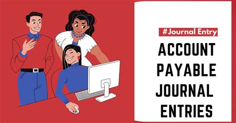 Account Payable Journal Entries Best Explanation And Examples
