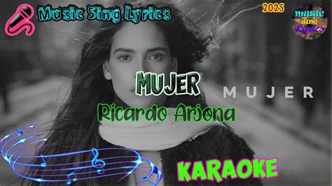 Mujer Ricardo Arjona Karaokelyrics Oficial Music Sing Lyrics🎵