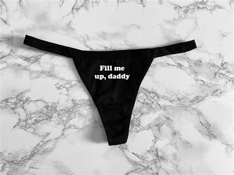 Fill Me Up Daddy Womens Thong Underwear Xs Xl Etsy