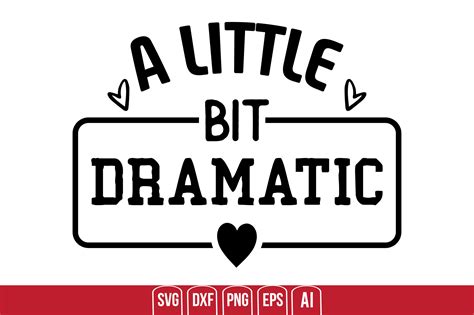A Little Bit Dramatic Graphic By Teeking124 · Creative Fabrica