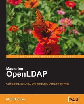 The History Of LDAP And OpenLDAP Mastering OpenLDAP Book