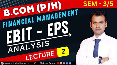 Financial Management For Bcom 2nd Year Ebit Eps Analysis Part 2